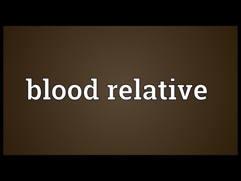 Blood relative Meaning