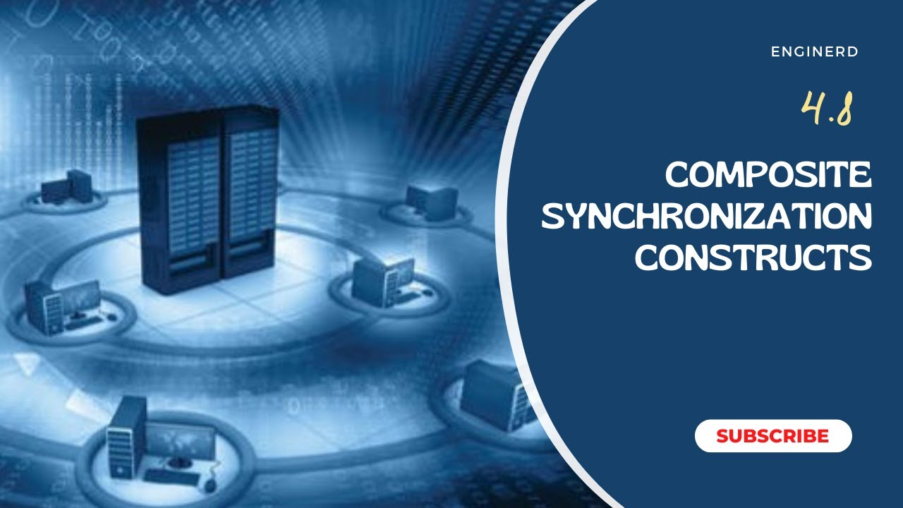 4.8 Composite Synchronization Constructs