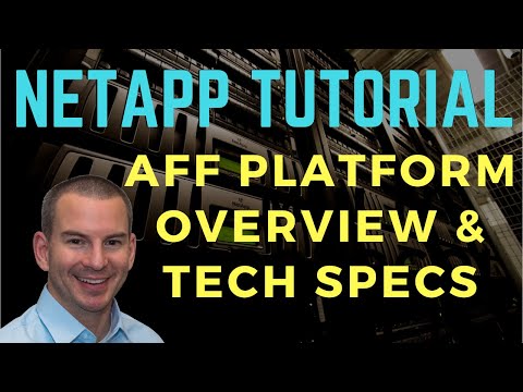 NetApp AFF Platform Overview and Tech Specs