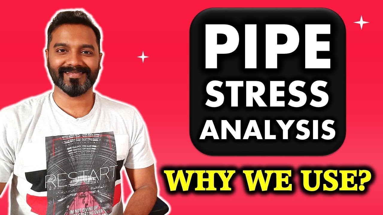 Why Pipe Stress Analysis is inevitable in Piping design engineering? (Explained with Design issues)