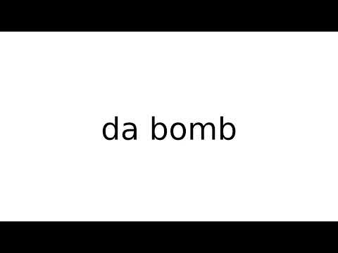 da bomb #slang #slangs #english #meaning #meanings #definition #definitions