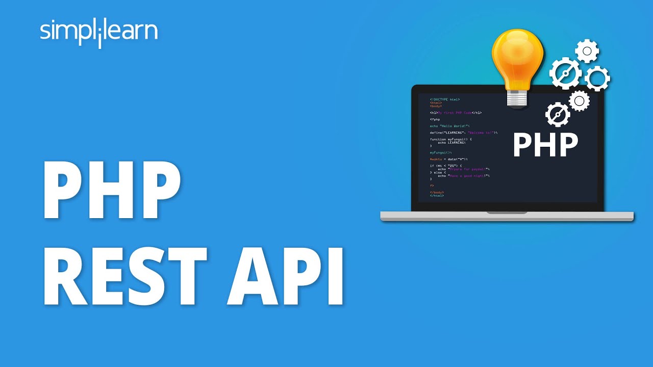 PHP Rest API | Introduction To PHP Rest API | PHP Rest API Tutorial | PHP Tutorial | Simplilearn