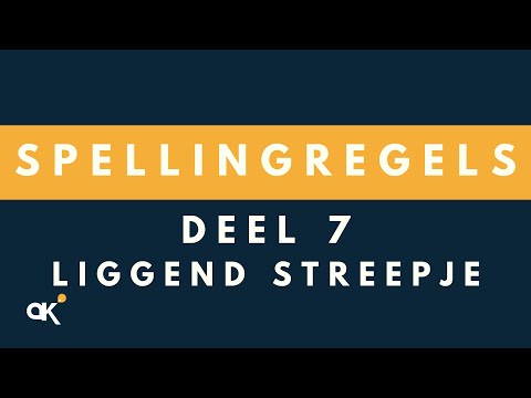 Spellingregels deel 7: Liggend Streepje