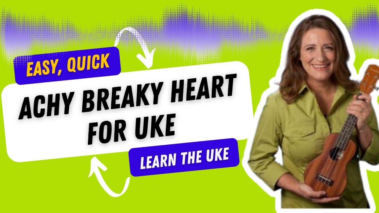 Achy Breaky Heart Ukulele Lesson Tutorial - Ukulele Sisters