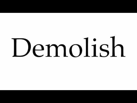 How to Pronounce Demolish