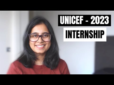 UNICEF INTERNSHIP - 2023 | Eligibility Criteria and Tips to crack!