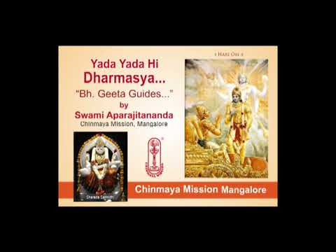 # 0031 - "Yada Yada hi Dharmasya... Bh. Geeta Guides..." Talk in English by Swami Aparajitananda