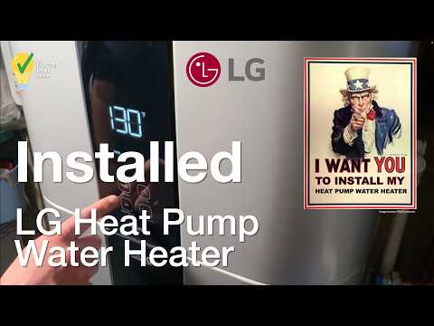 LG 58 Gallon Heat Pump Water Heater Customer Experience