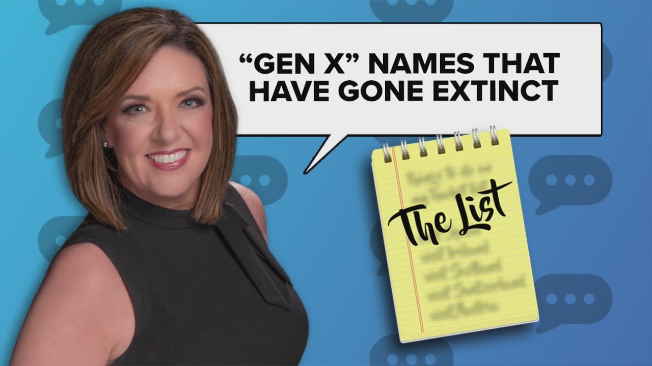 The List: 'Gen X' names that have gone extinct