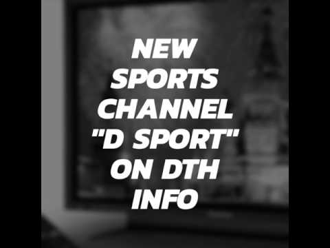 D SPORT - New Sports Channel availability on DTH