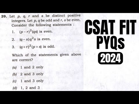 CSAT FIT PYQs || Let p, q, r and s be distinct positive integers. Let p, q be odd and r,s be even.