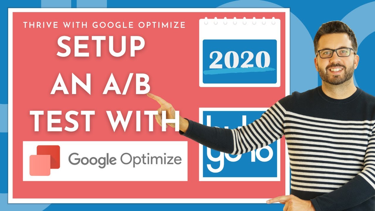 How do I setup a A/B split test with Google optimize 2020