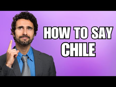 How To Pronounce Chile (Correctly)