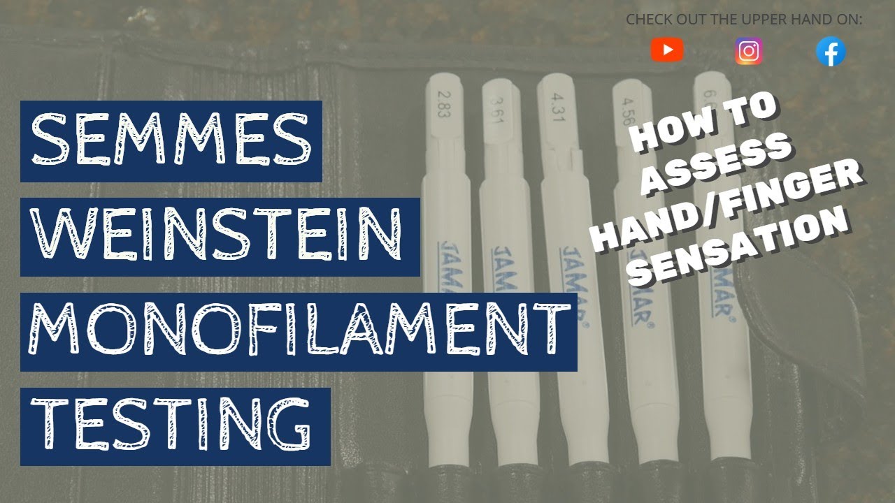 How to Administer the Semmes Weinstein Monofilament Test