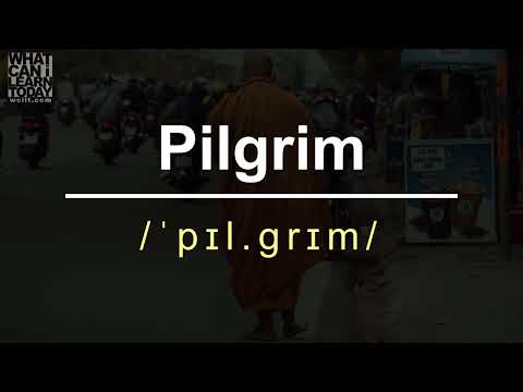 How to pronounce the word "Pilgrim"