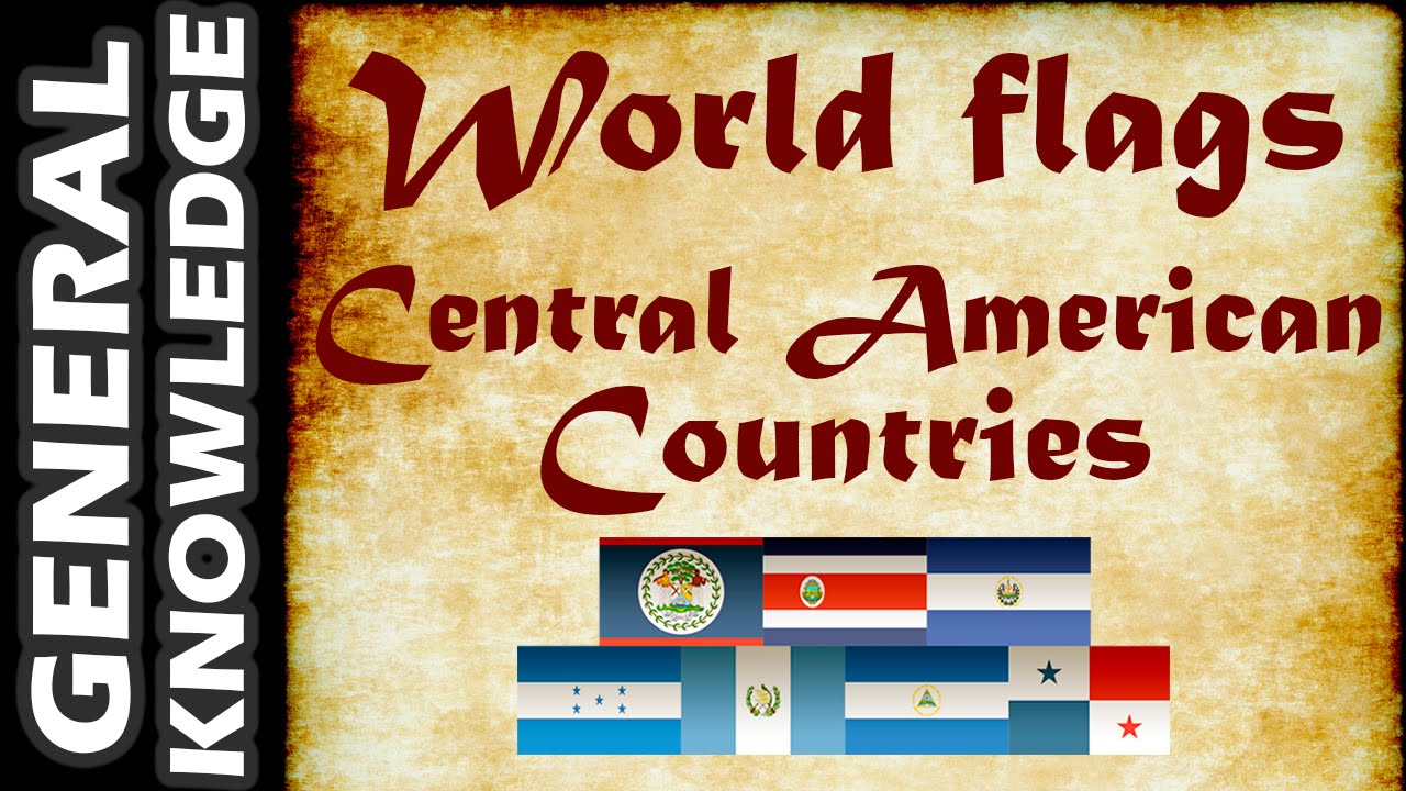 World Flags - Central American Countries