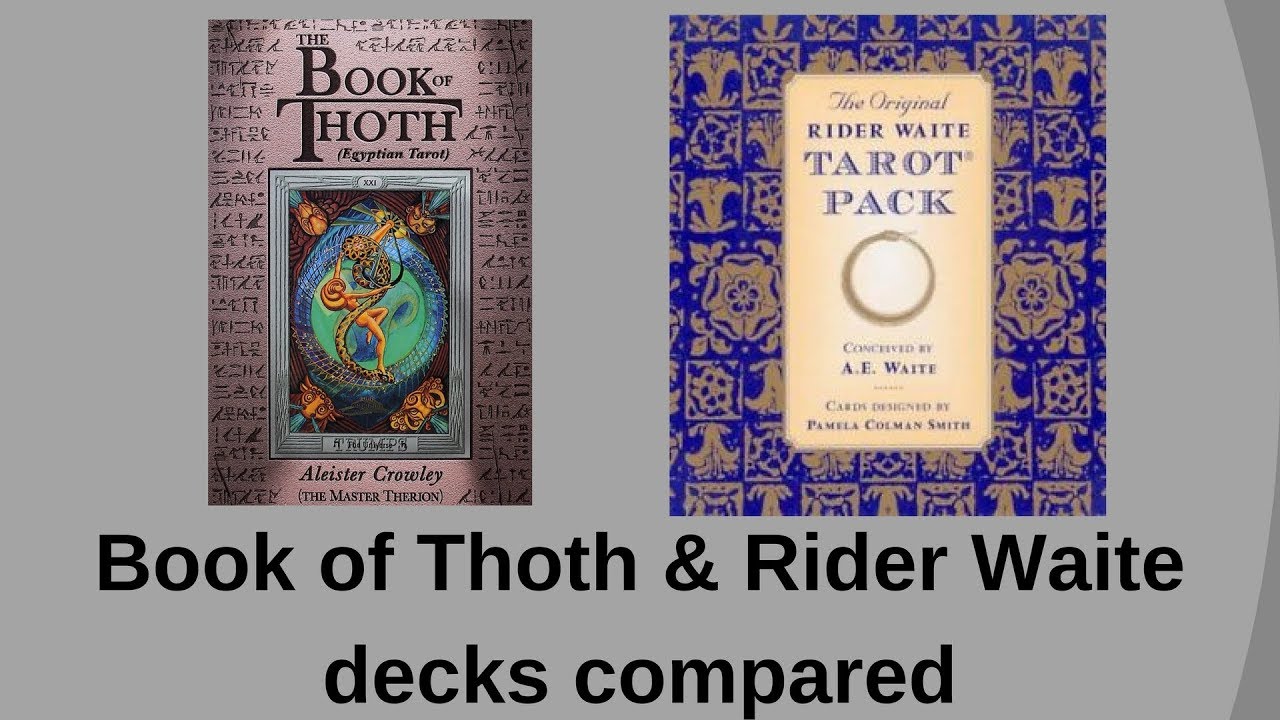 Comparing the Rider-Waite Smith and Thoth Tarot decks