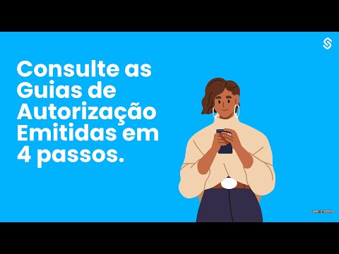 Consulte as Guias de Autorização Emitidas em 4 passos