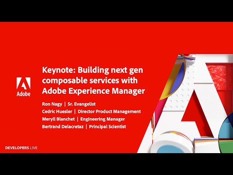 Building next gen composable services with Experience Manager | Adobe Developers Live: Composable