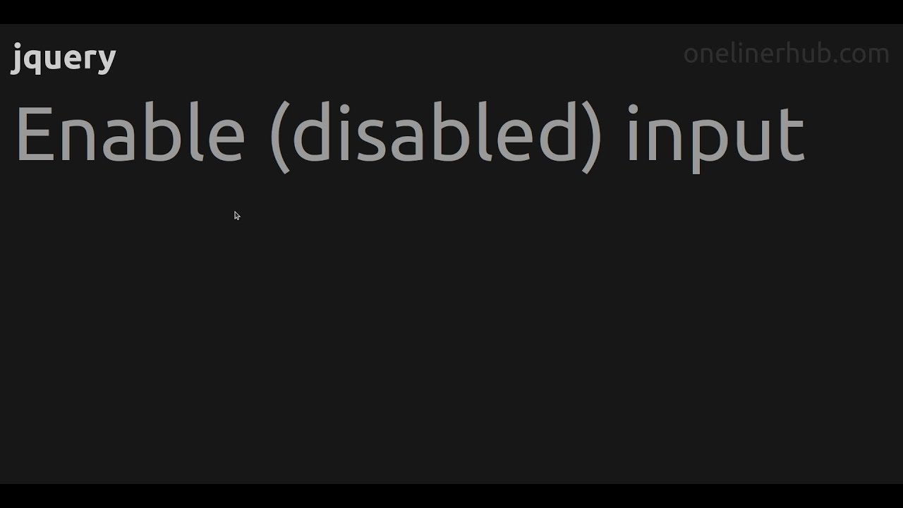 Enable (disabled) input