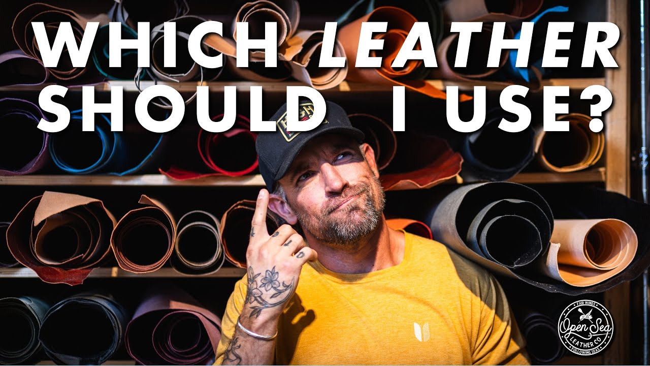 How to choose leather for your next project: Intro to Leather Craft