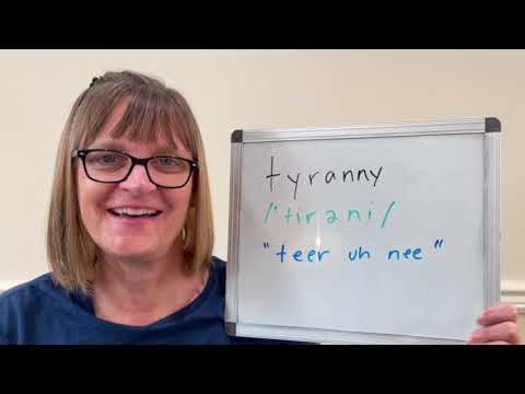 How to Pronounce Tyranny