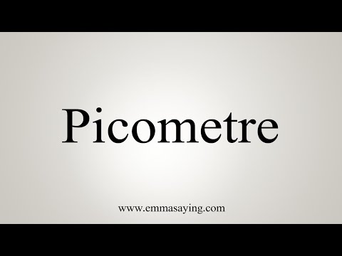 How To Say Picometre