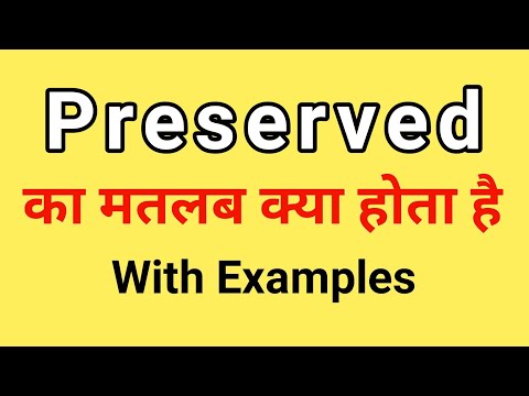 Preserved Meaning in Hindi | Preserved ka Matlab kya hota hai | Word Meaning English to Hindi