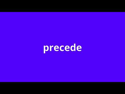 what is the meaning of precede