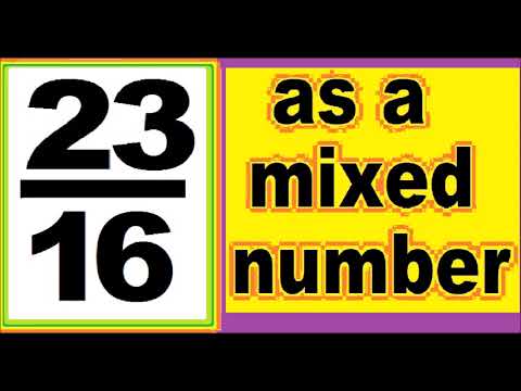 23/16 as mixed number. An improper fraction to mixed number, an example.