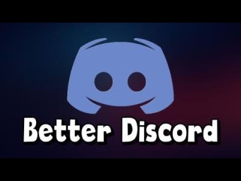 How to download Better Discord 2021