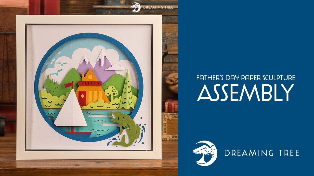 SVG File - Father's Day Paper Sculpture - Assembly Tutorial (For Cricut, Silhouette, and ScanNCut)