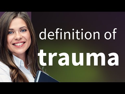 Trauma | meaning of TRAUMA