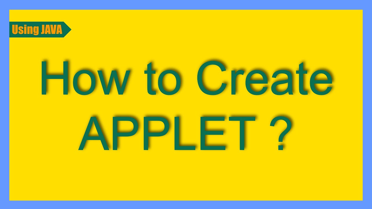 Java Tutorial || Java Applet Programming || Java Applets - Tutorial for beginners