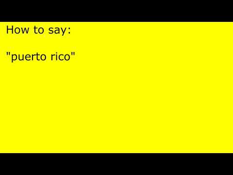 How to pronounce puerto rico