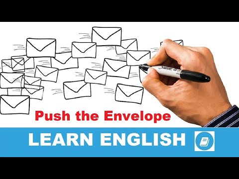 Push the Envelope - English Idiom