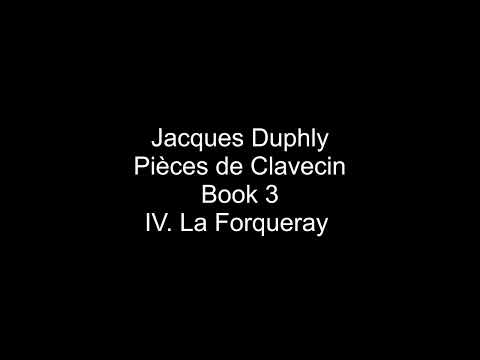 Jacques Duphly - Pièces de Clavecin - Book 3 - IV. La Forqueray