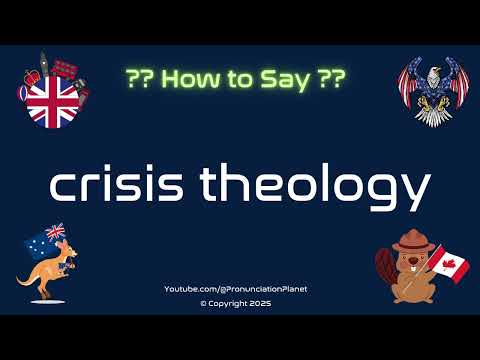 ⛑️ 📖 How to Pronounce crisis theology? (CORRECTLY) | Pronunciation Planet
