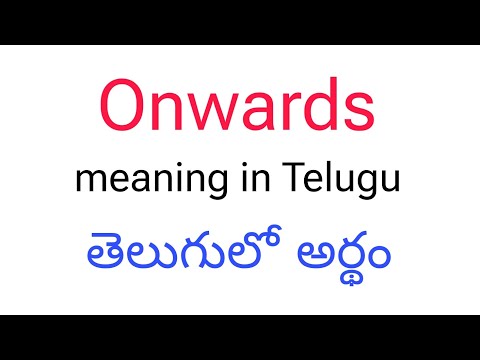 Onwards meaning in telugu || Onwards తెలుగులో అర్థం || Onwards telugu meaning || Onwards meaning