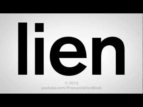 How to Pronounce Lien