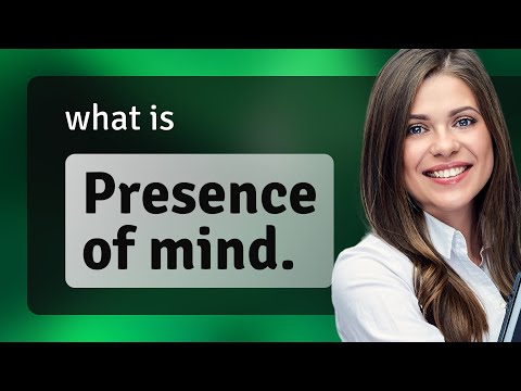 Presence of Mind: Mastering Composure in English