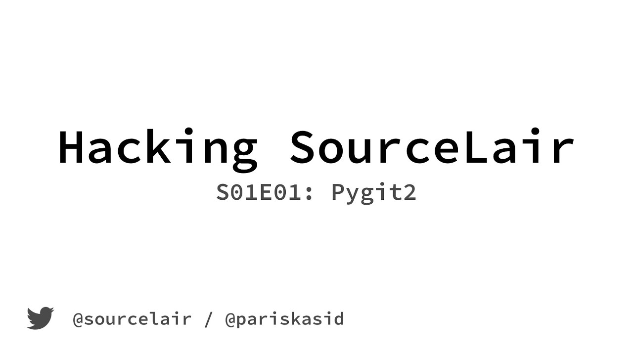 Hacking SourceLair S01E01 - Pygit2