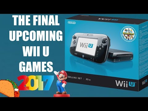 The Last of the Nintendo Wii U: 5 New Upcoming Wii U Games For 2017!