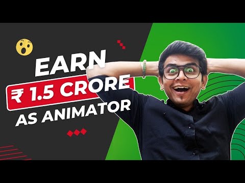 How To Earn ₹1.5 Crore As Animator | How To Become a Crorepati Animator | Salary of Animator