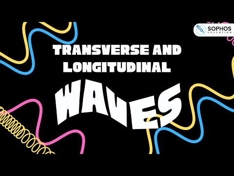 Transverse and Longitudinal Waves