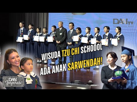 Meriahnya Wisuda Tzu Chi School, dari TK Hingga SMA (Eh.. ada anak Sarwendah loh)| DAAI Inspirasi