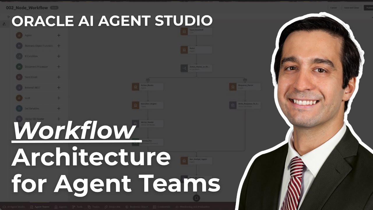 Oracle AI Agent Studio Deep Dive: Workflow Architecture for Agent Teams