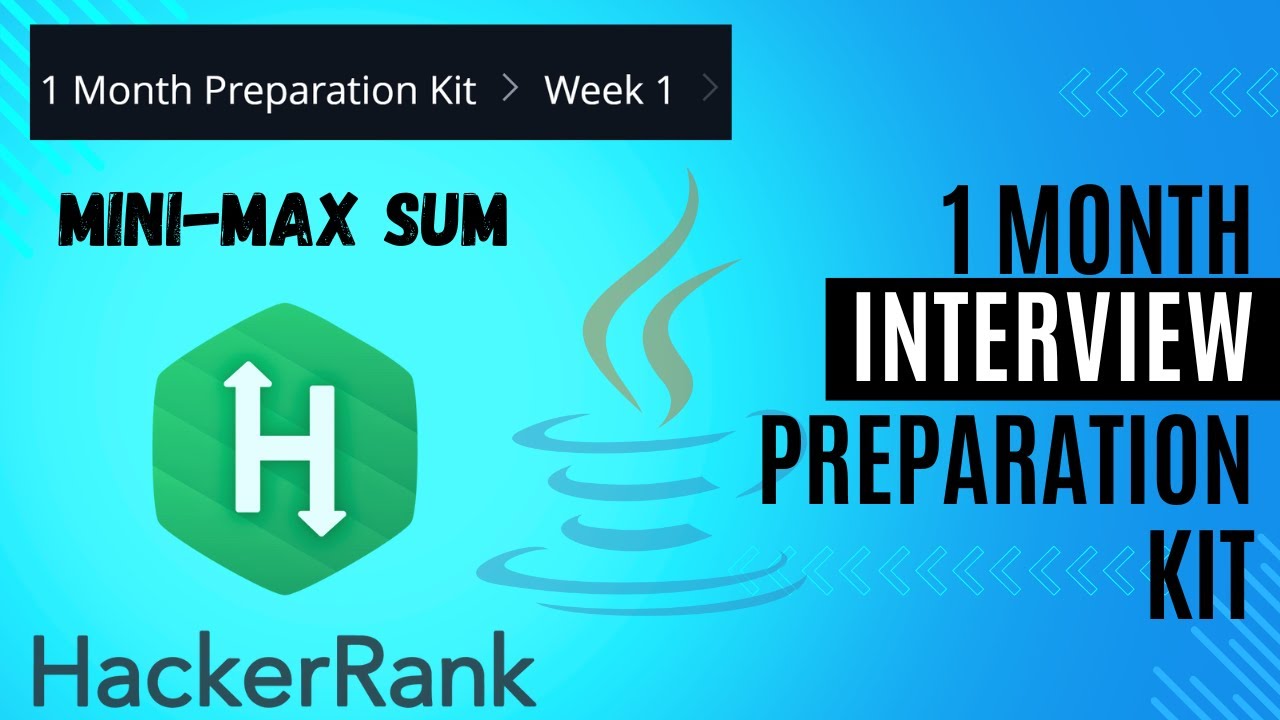 Mini Max Sum Hackerrank Solution Java | Week 1 | Interview Kit | Problem Solving ( Basic)