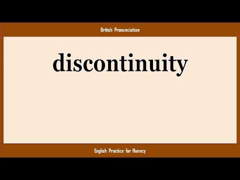 discontinuity, How to Say or Pronounce DISCONTINUITY in American, British, Australian English