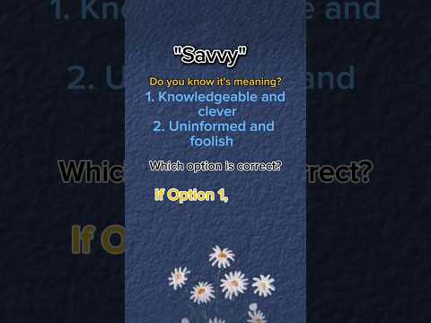 SAVVY || #englishgrammar #dayshorts #synonyms #savvy